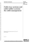 EN 61537-2002 电缆管理用电缆盘系统和电缆梯架系统 - 豆丁网
