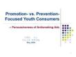 Promotion- vs Prevention-focused Youth Consumers - 豆丁网